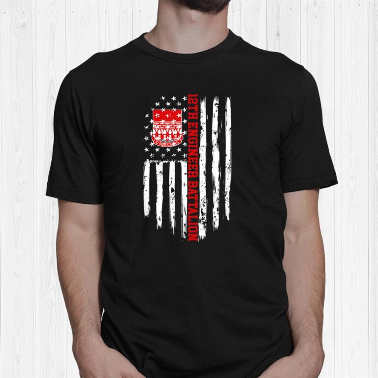 12th Engineer Battalion American Flag Shirt | Fantasywears