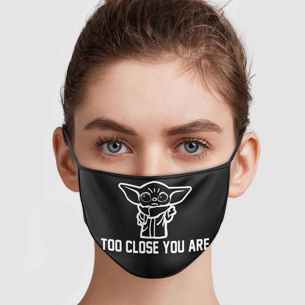 Baby Yoda Too Close You Are Face Mask Washable 0 – Fantasywears