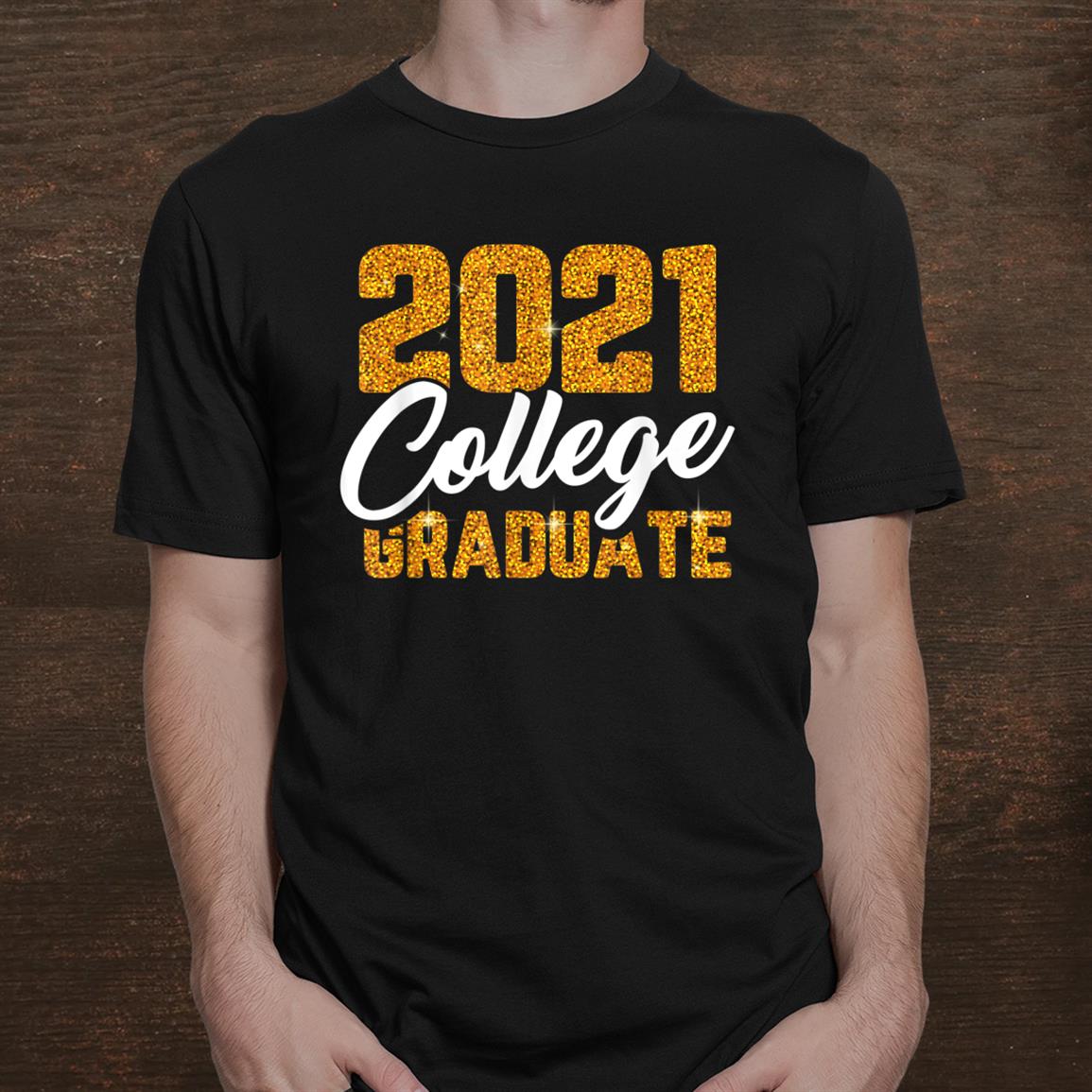 College Graduate Senior Student 2021 Cool Graduation Shirt – Fantasywears