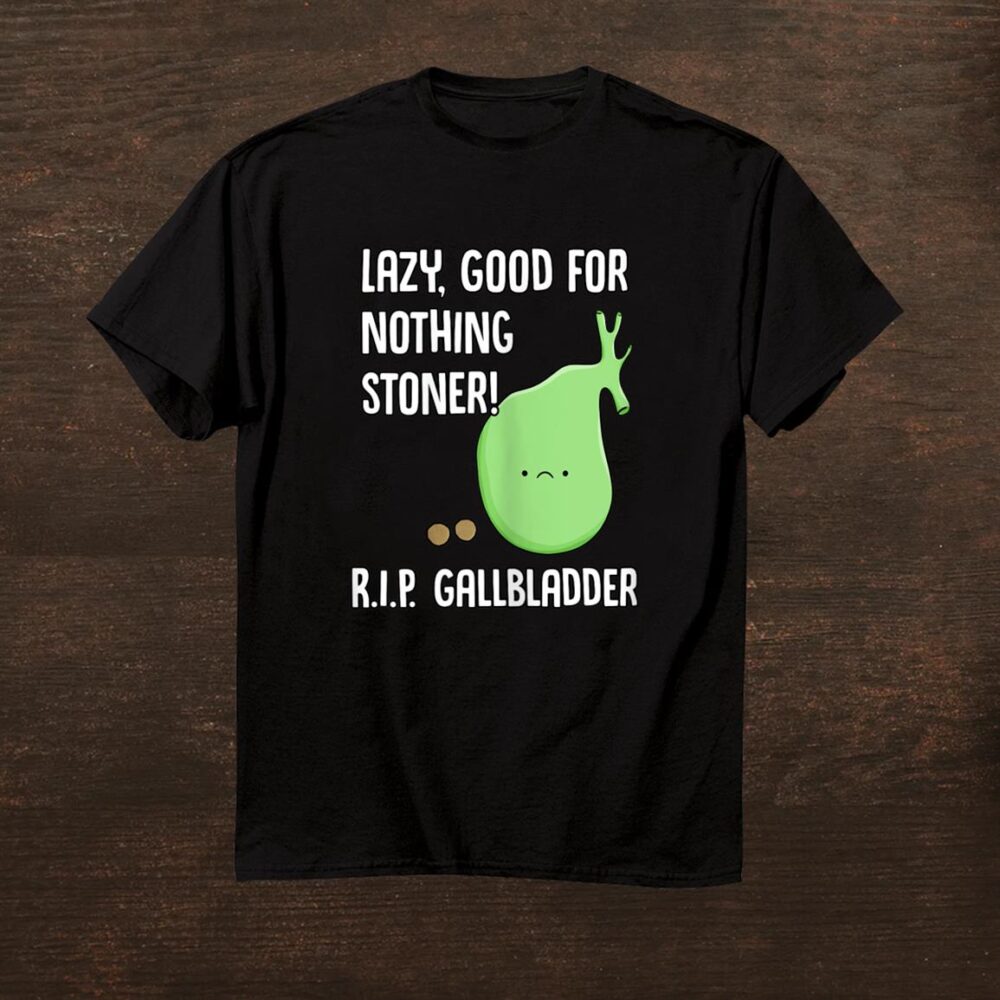Funny Gallbladder Removal Gift Stone Saying Gallstone Joke Shirt ...