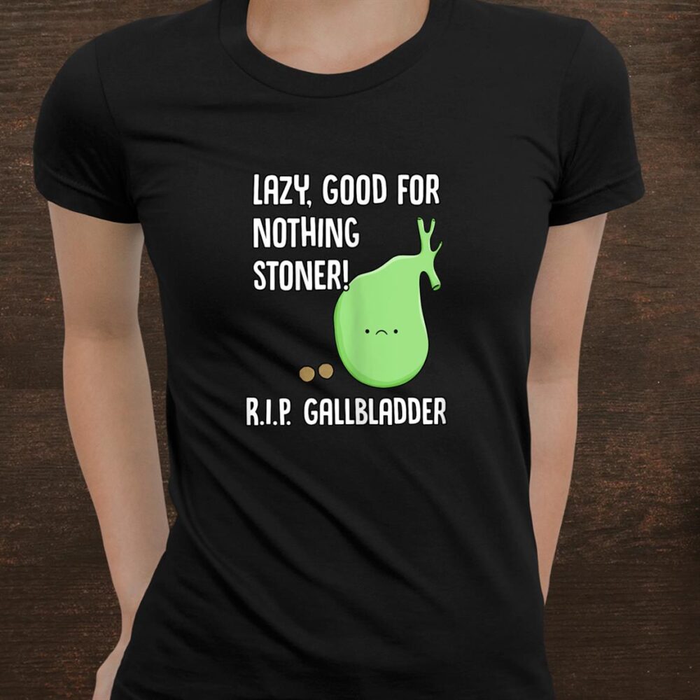 Funny Gallbladder Removal Gift Stone Saying Gallstone Joke Shirt ...