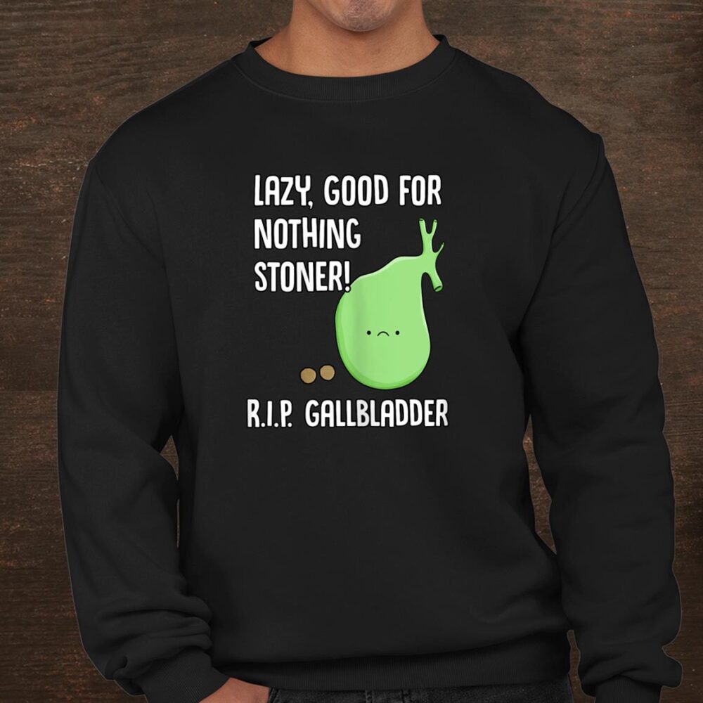 Funny Gallbladder Removal Gift Stone Saying Gallstone Joke Shirt ...