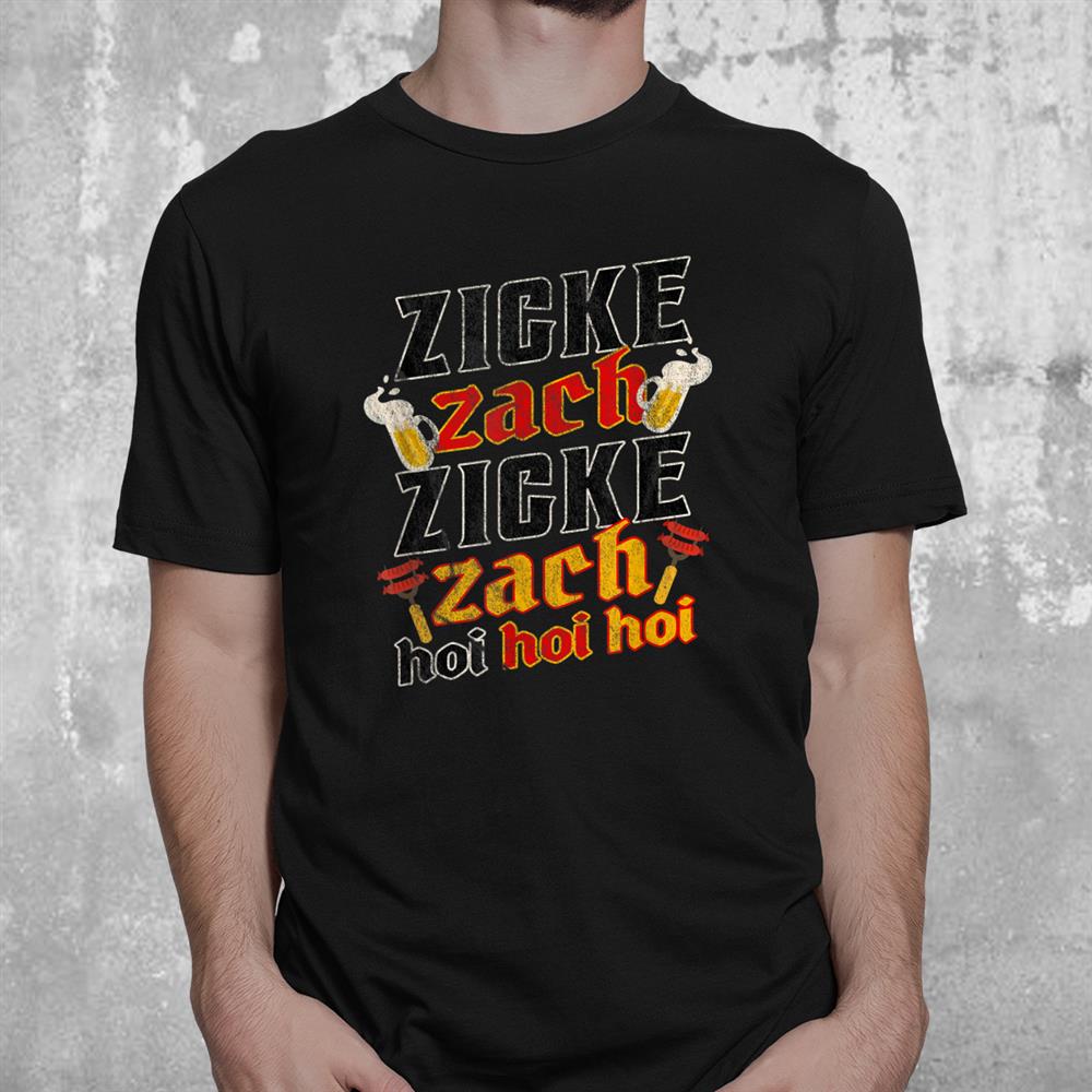 German Oktoberfest Zicke Zacke Zicke Zacke Hoi Hoi Hoi Beer Shirt ...