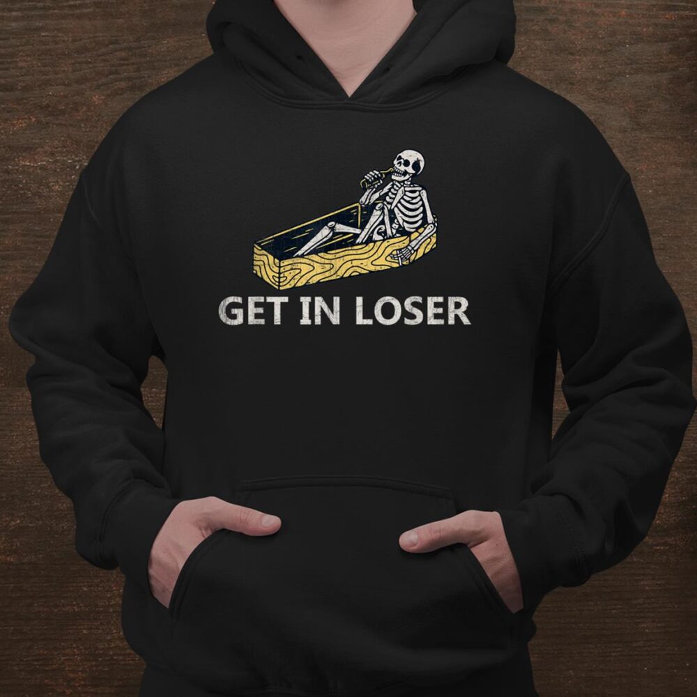 Get In Loser Funny Goth Coffin Shirt – Fantasywears