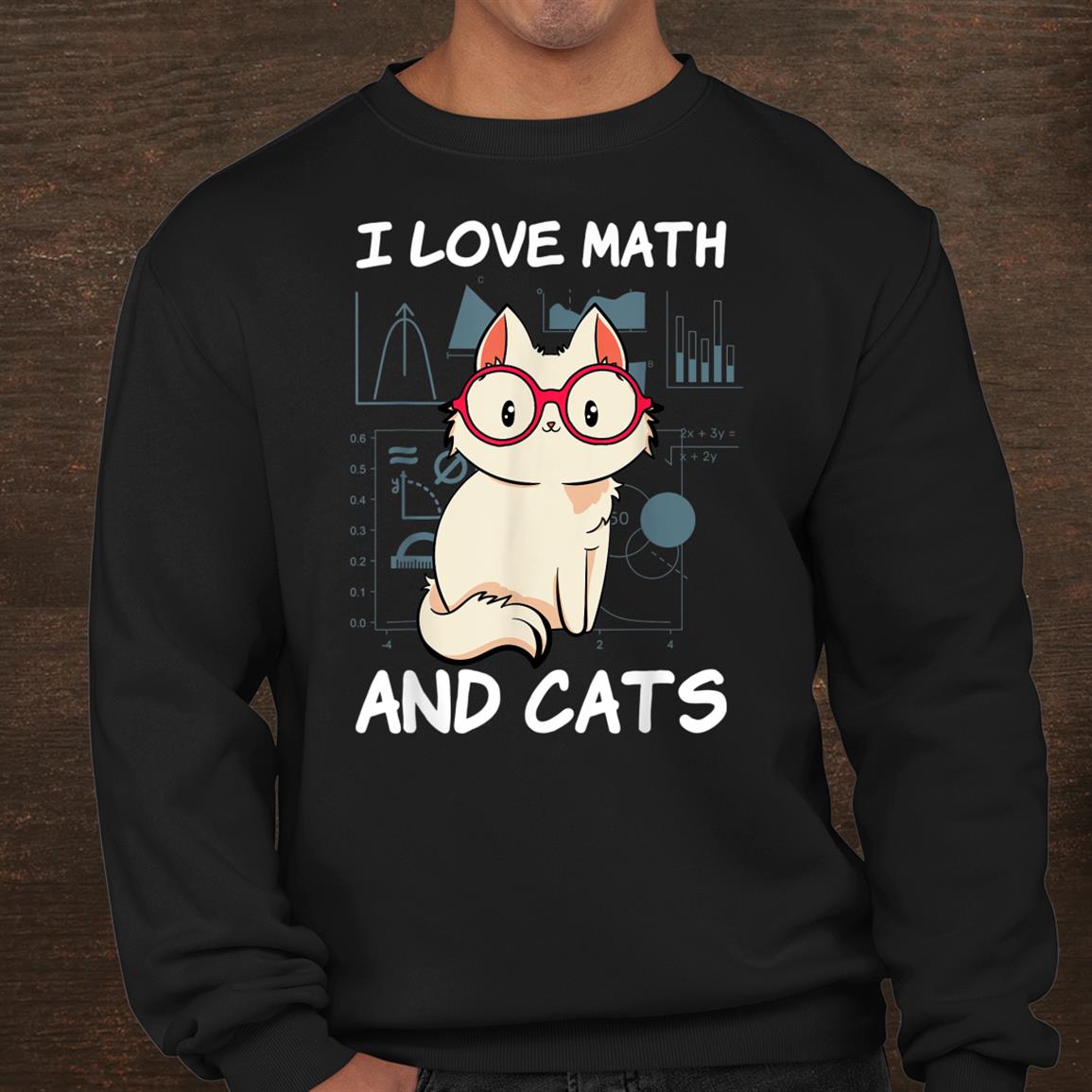 I Love Math And Cats Mathematics Cat Lover Numbers Formula Shirt ...