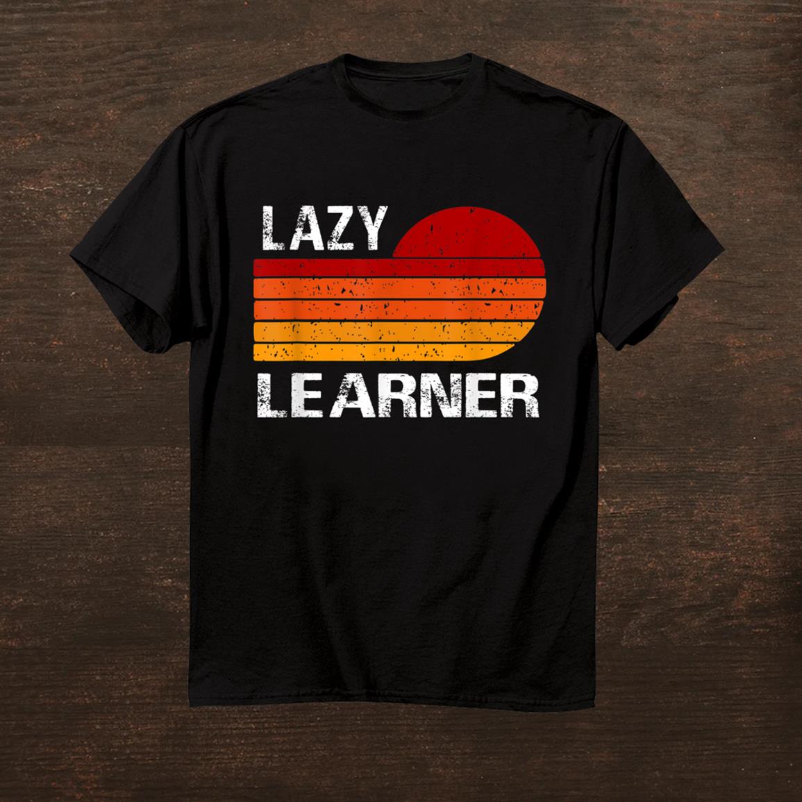 Lazy Learner Retro Rainbow Funny Teachers Day 2021 Shirt – Fantasywears