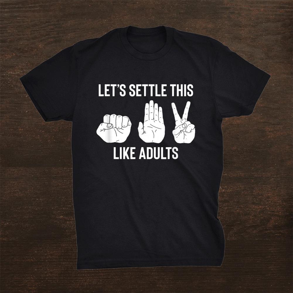 Let's Settle Rock Paper Scissor Humot Shirt – Fantasywears