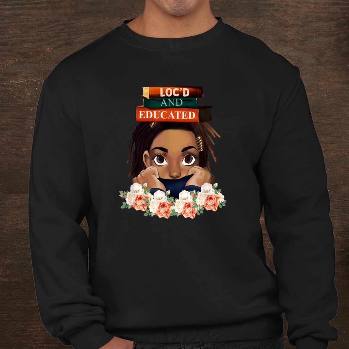 Locd And Educated Black Girl Magic Black And Proud Shirt – Fantasywears