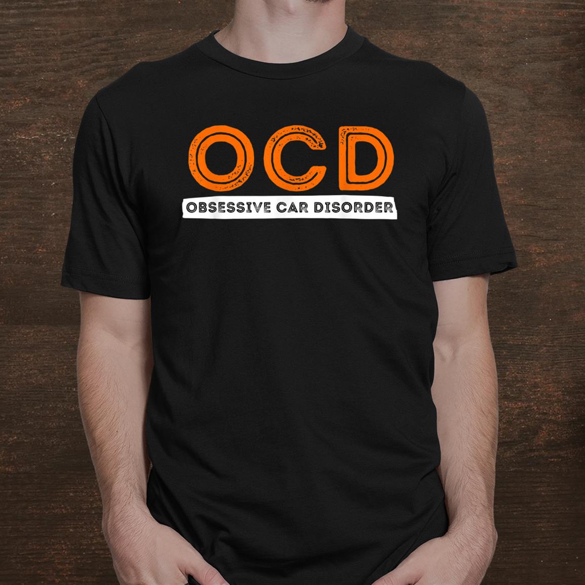 Ocd Obsessive Car Disorder Funny Car Lover Shirt – Fantasywears