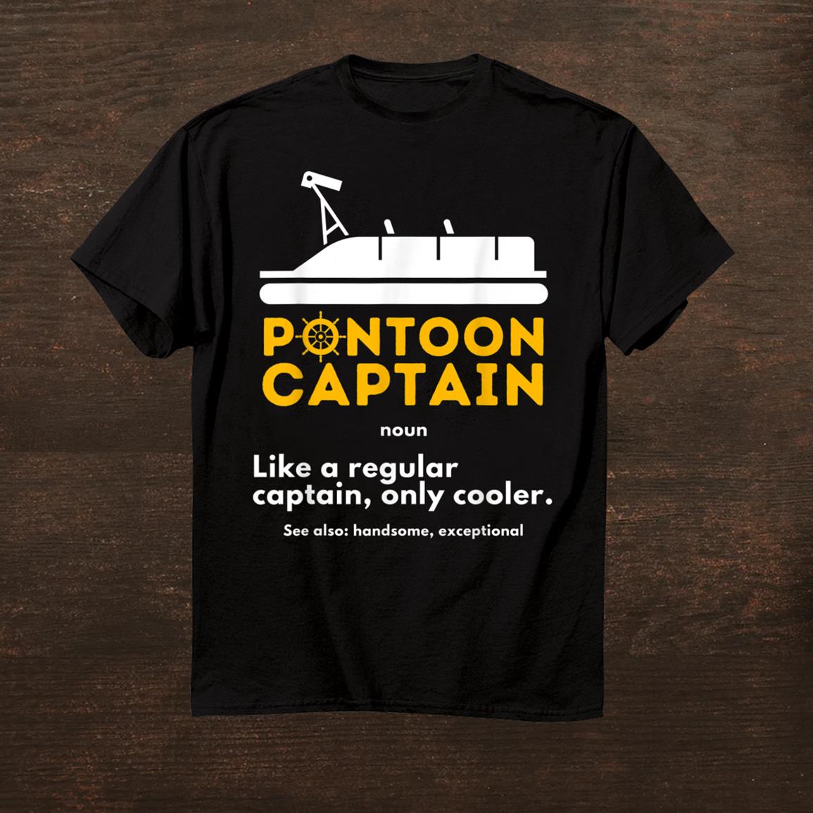 Pontoon Captain Definition Funny Boat Pontooning Boating Shirt ...