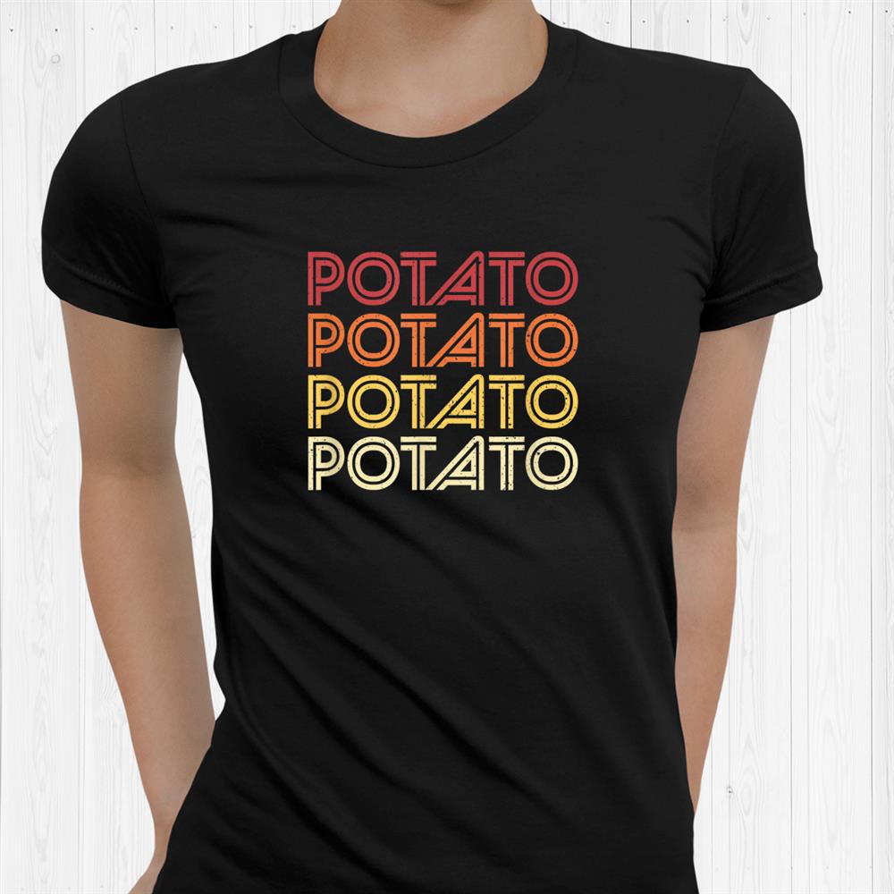 Potato Retro Potatoes Vintage Food Vegetable Vegan Shirt – Fantasywears
