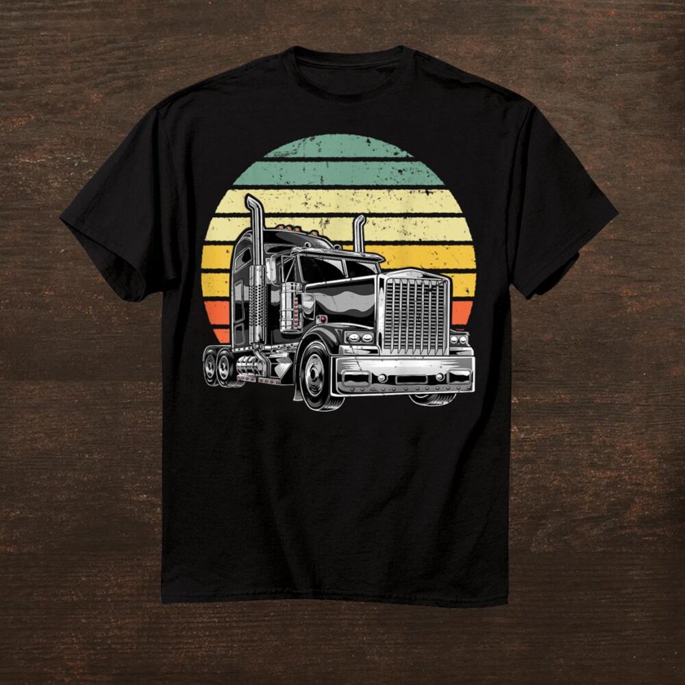 Retro Vintage Trucker Big Rig Semi Trailer Truck Driver Shirt ...