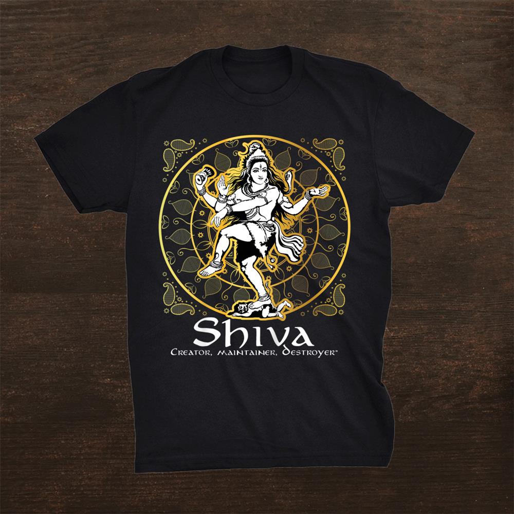 Shiva Creator Maintainer Destroyer Hindu Gods Lord Shiva Shirt ...