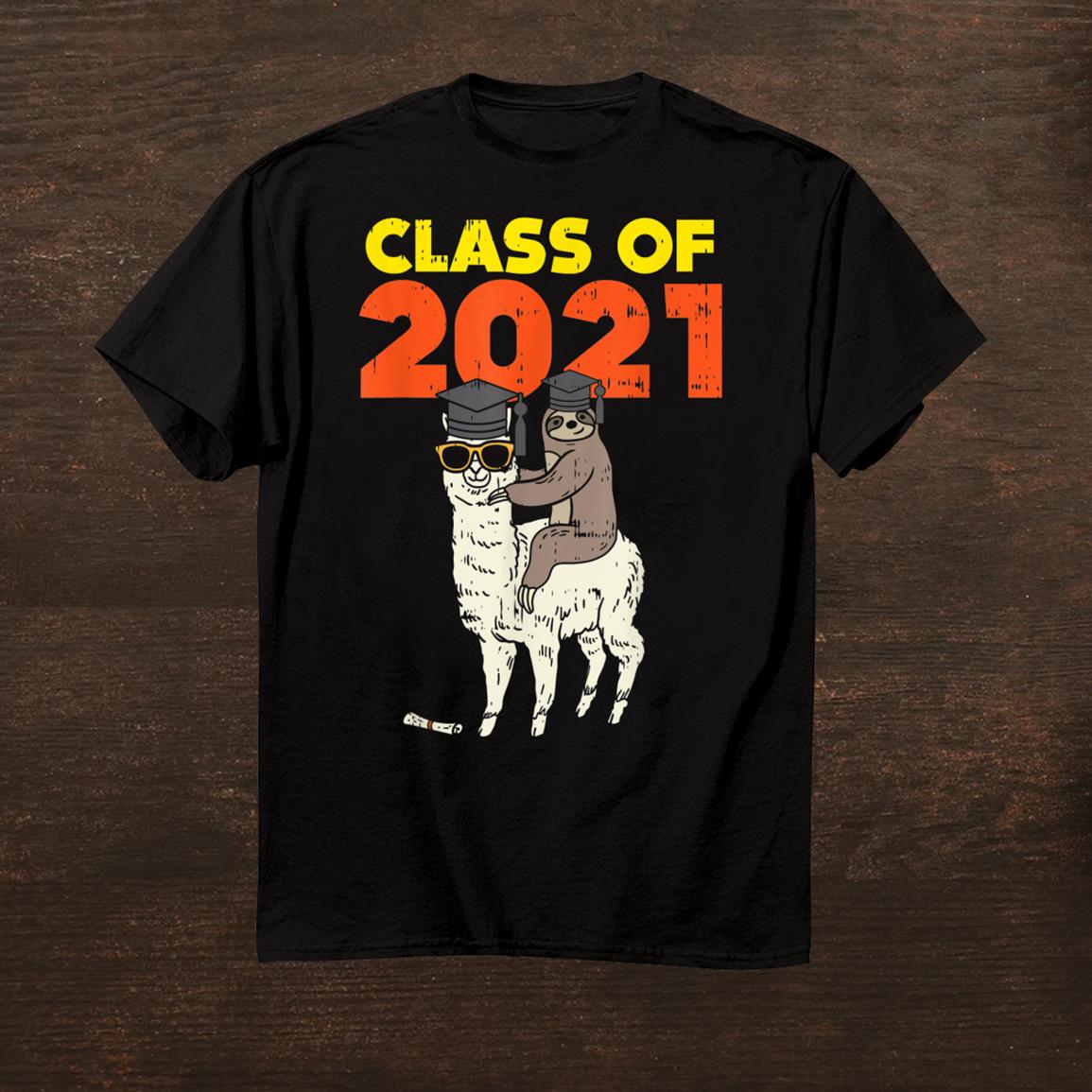 Sloth Riding Llama Alpaca Cute Graduation Class Of 2021 Shirt ...