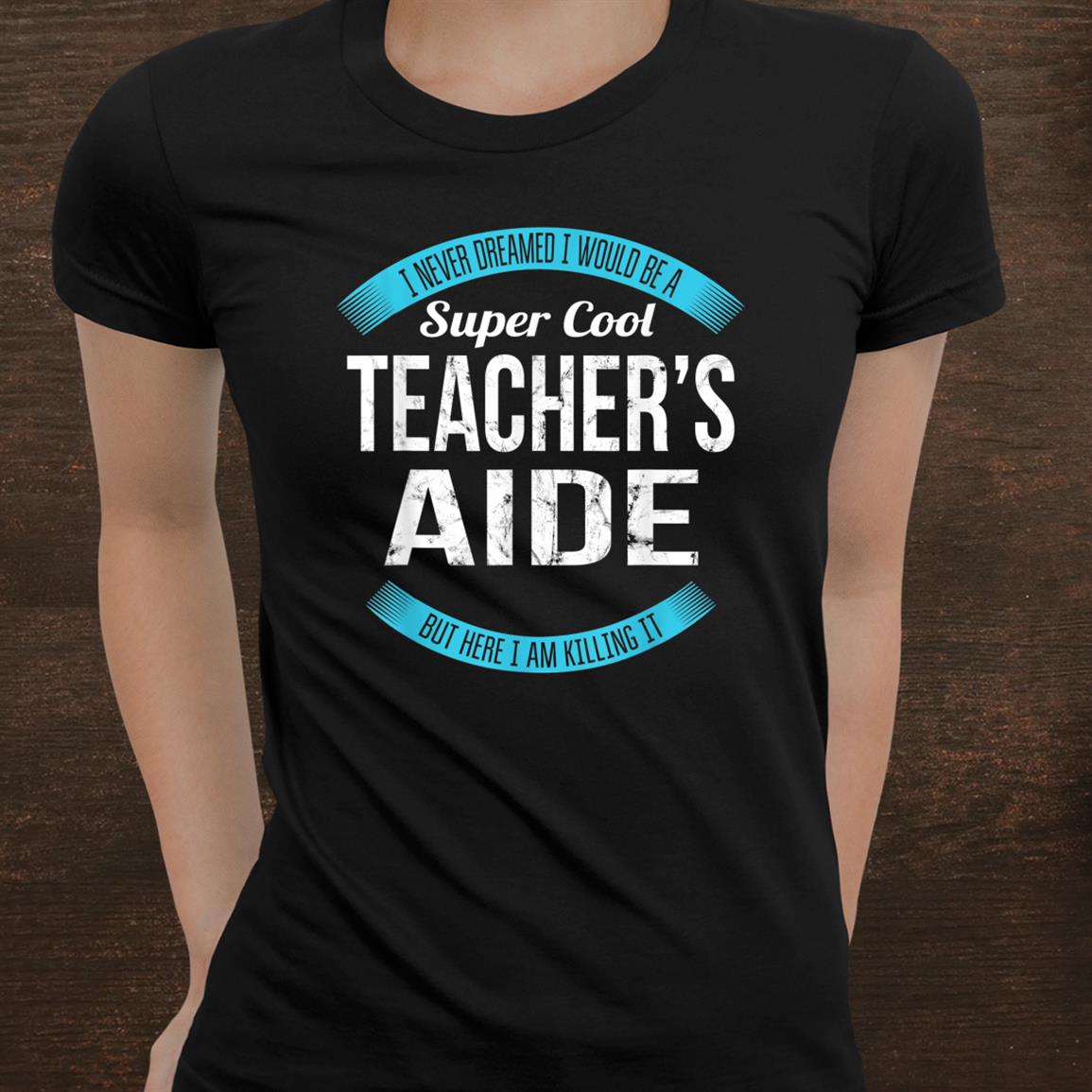 Super Cool Teachers Aide Shirts Gifts Funny Shirt – Fantasywears