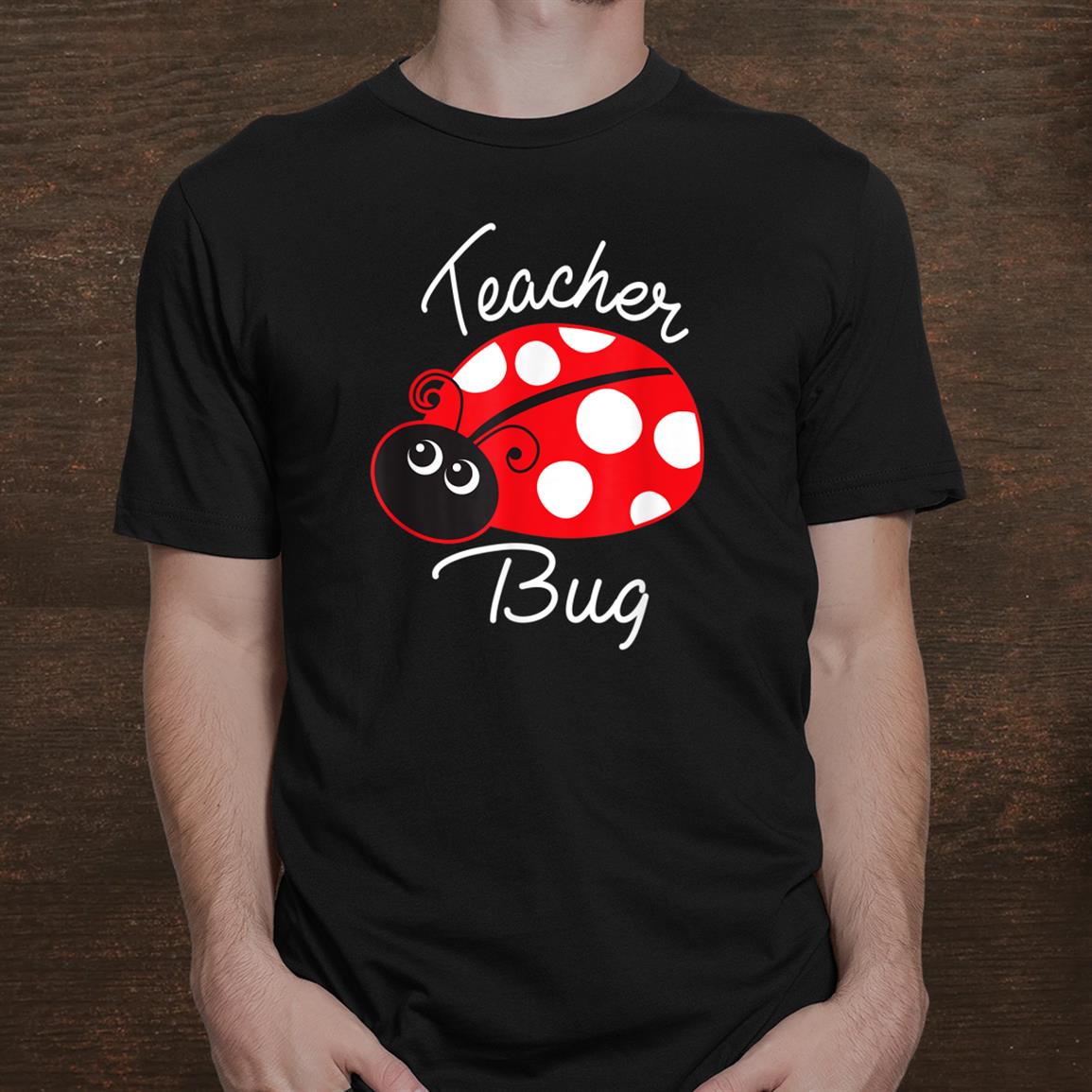 Teacher Bug Ladybug Teacher Shirt – Fantasywears