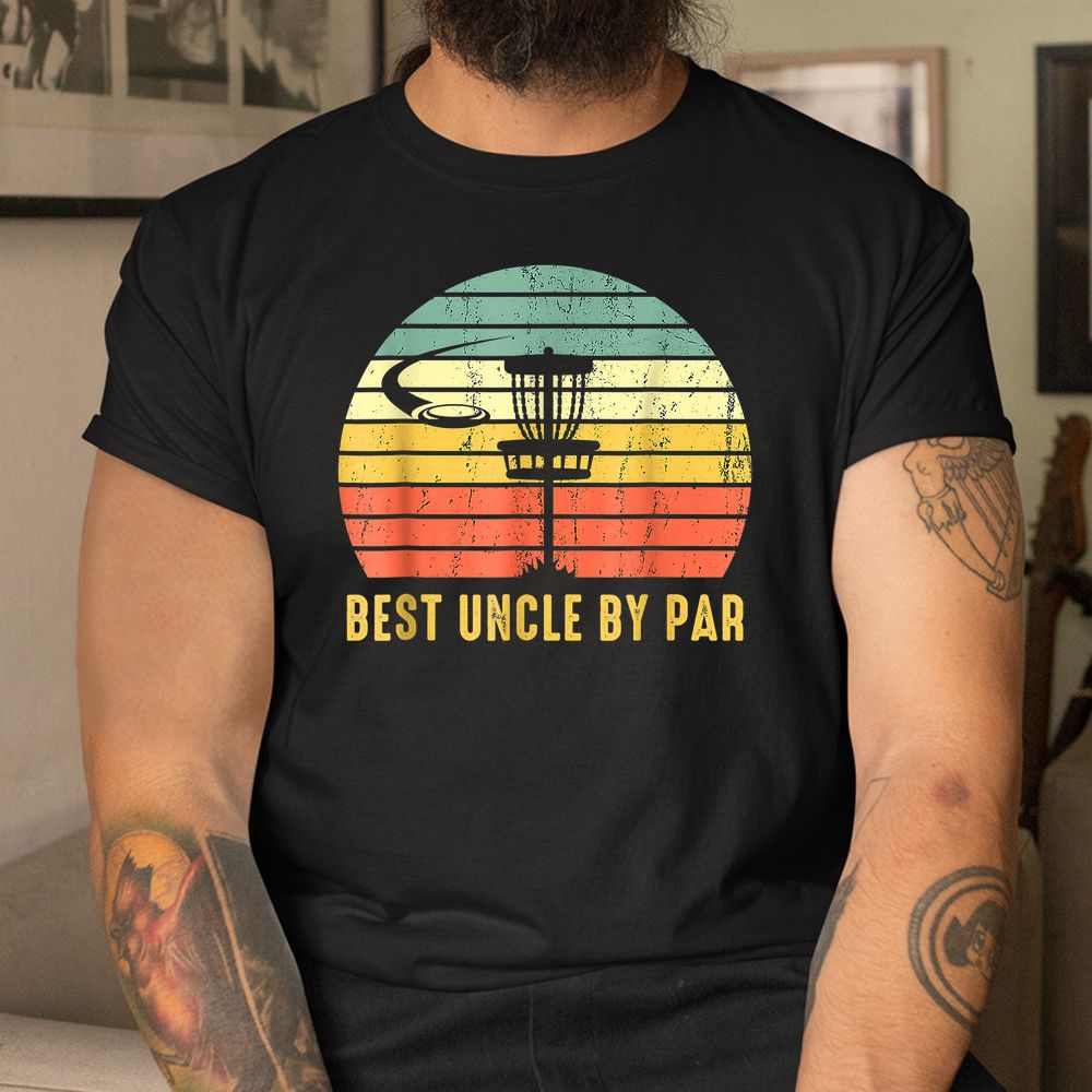 Best Uncle By Par Disc Golf Shirt – Fantasywears