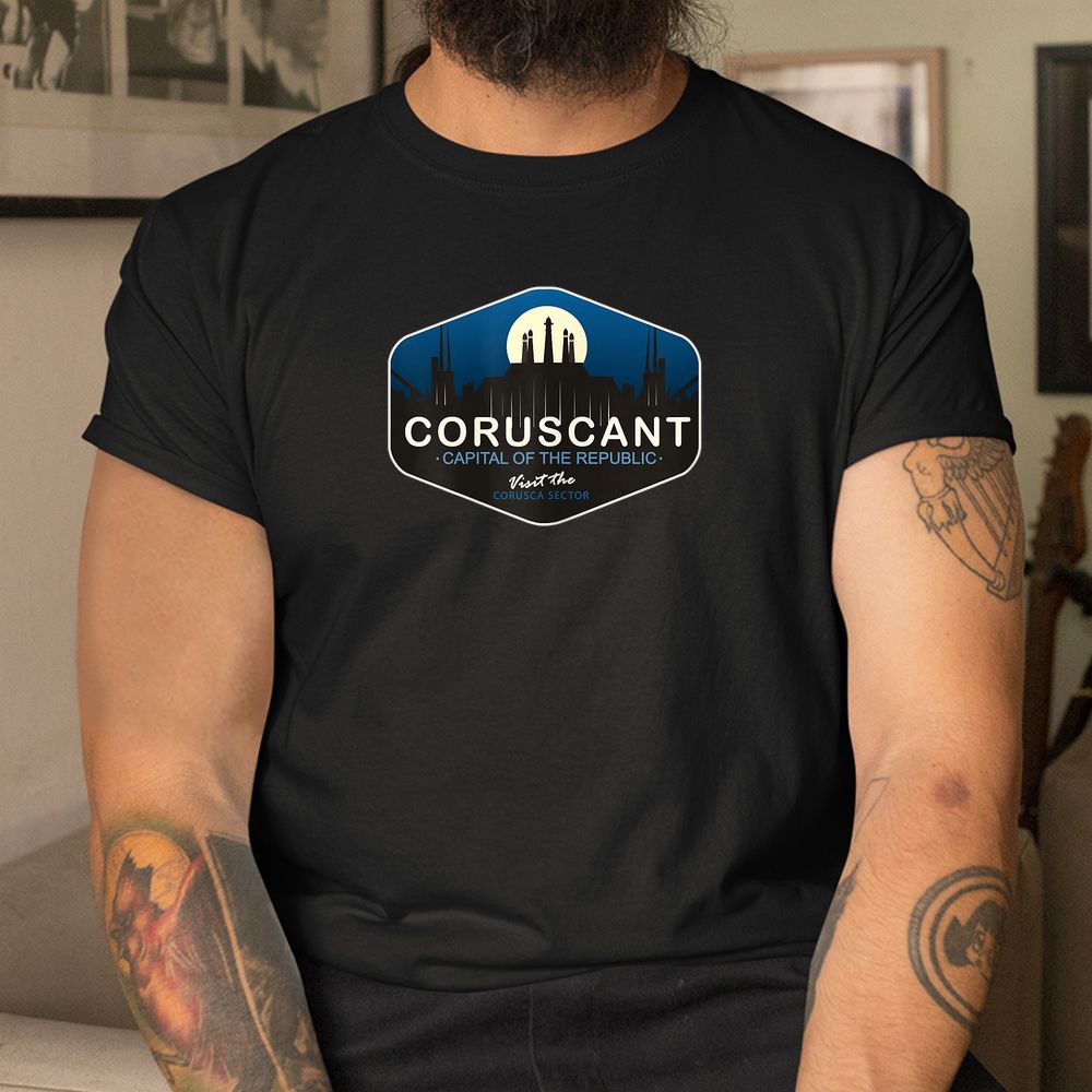 Coruscant Capital Of The Republic Visit The Corusca Sector Shirt ...