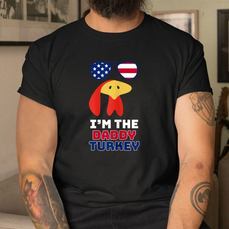 Daddy Turkey Thanksgiving Shirt | Fantasywears