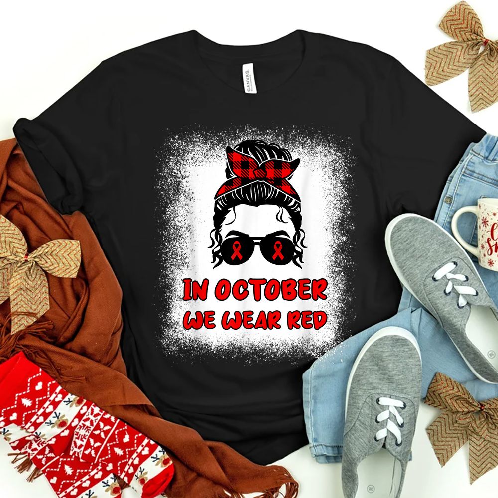 In October We Wear Red Ribbon Week Messy Bun Bleached 2022 Shirt ...