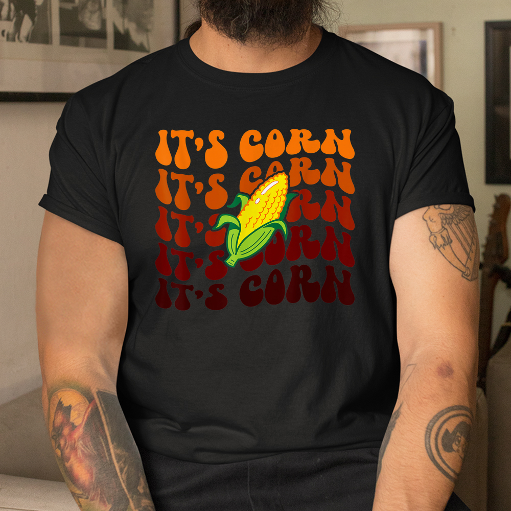 It's Corn 80s Style It's Corn It Has The Juice Shirt – Fantasywears