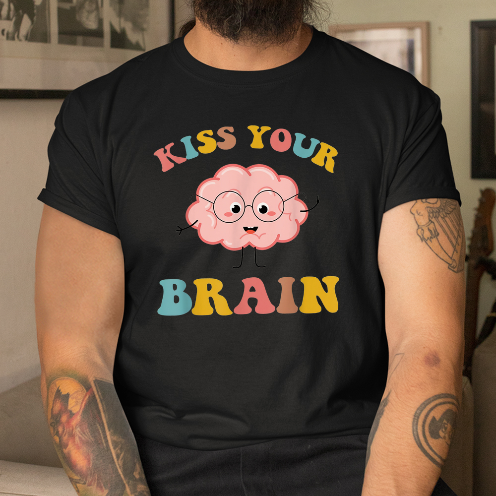 Kiss Your Brain Sped Teacher Appreciation Back To School Shirt ...